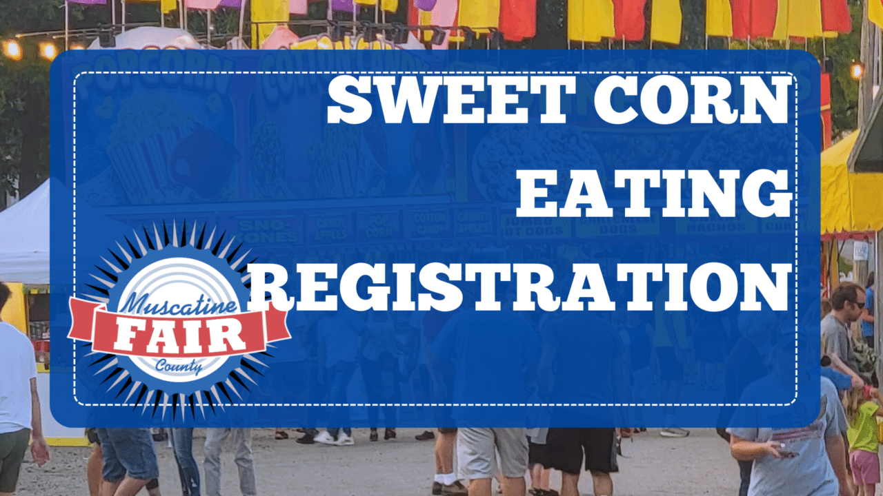 Sweet Corn Eating Contest Registration | Muscatine County Fair