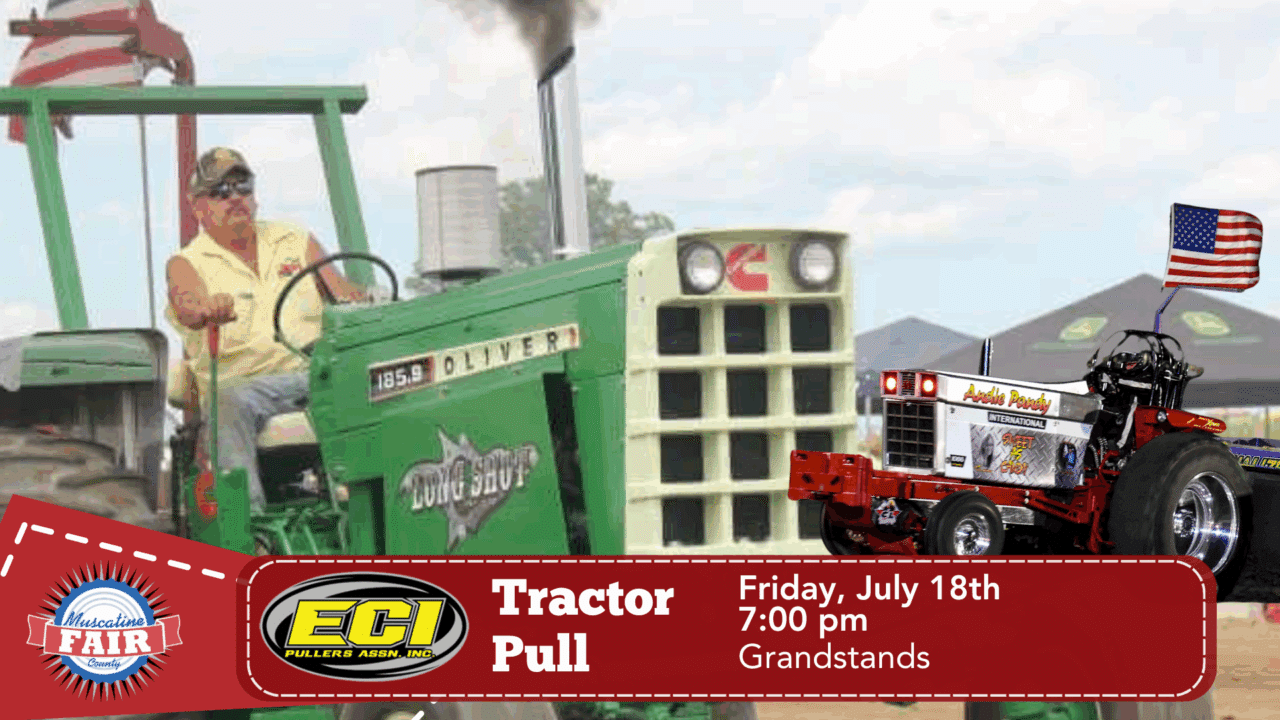 Friday Night Grandstand — ECIPA Tractor Pull | Muscatine County Fair